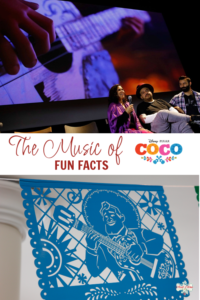 The Music of Coco: Fun Facts • Mama Latina Tips